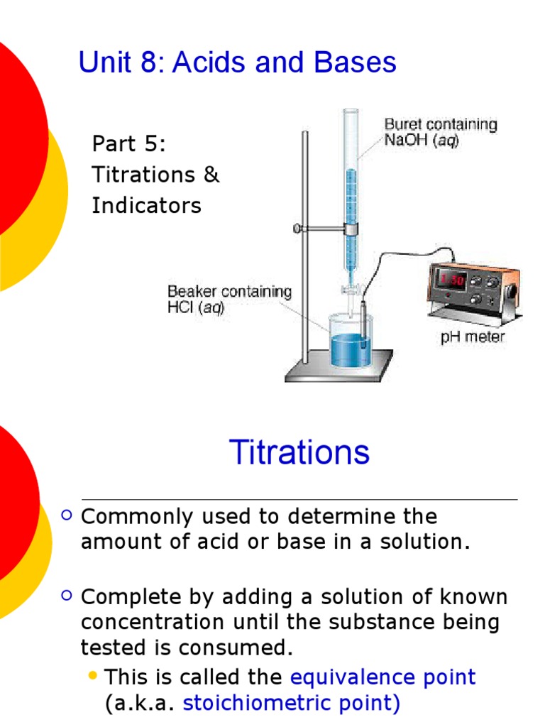 U08 Notes Part5 Titrations | PDF | Titration | Chemistry