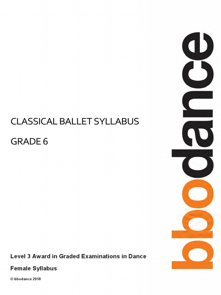 Classical Ballet Syllabus Grade 6: Level 3 Award in Graded Examinations ...