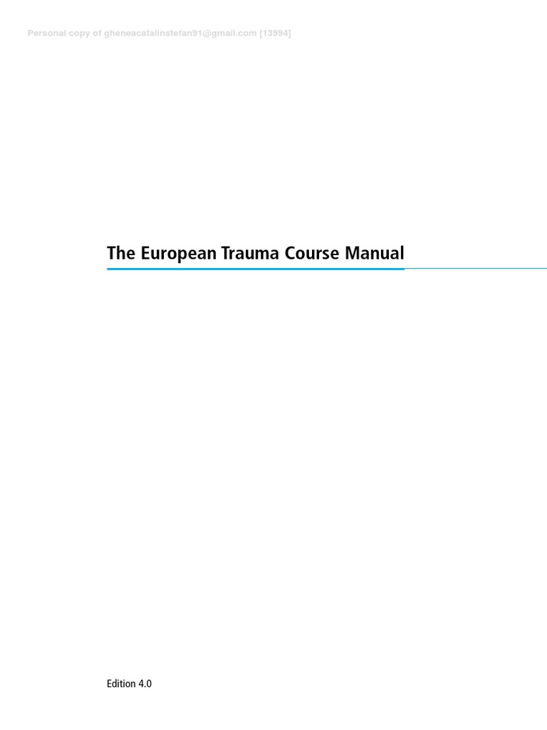 The European Trauma Course Manual: Edition 4.0 | PDF | Major Trauma ...