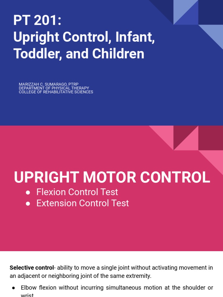 Topic 14 PT 201 - Upright Motor Control, Infant, Toddler and Children ...