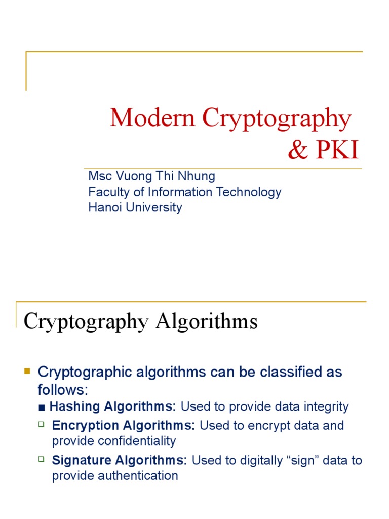 Modern Cryptography & Pki: MSC Vuong Thi Nhung Faculty of Information ...