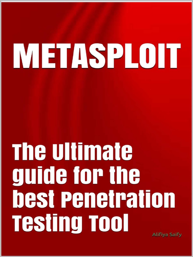 Metasploit The Ultimate Guide For The Best Penetration Testing Tool Download Free Pdf