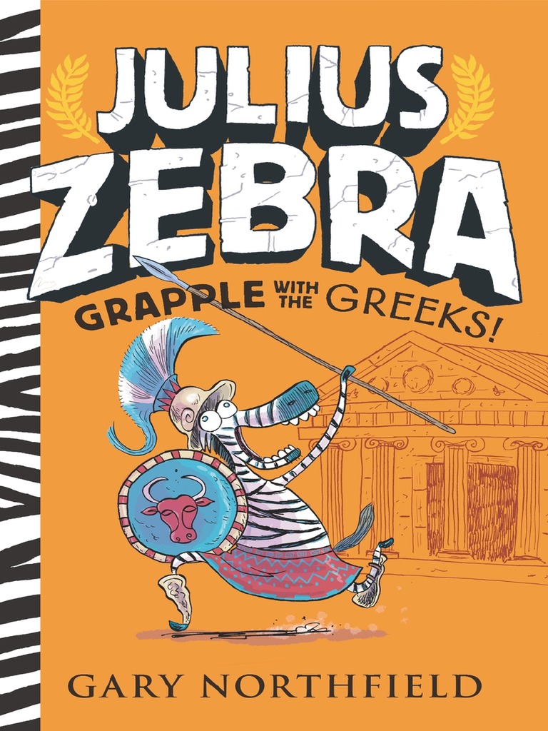 Julius Zebra: Grapple With The Greeks! by Gary Northfield Chapter ...