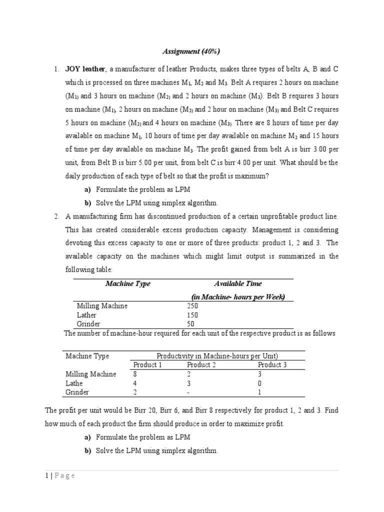 Assignment (40%) : A) Formulate The Problem As LPM B) Solve The LPM Using Simplex Algorithm ...