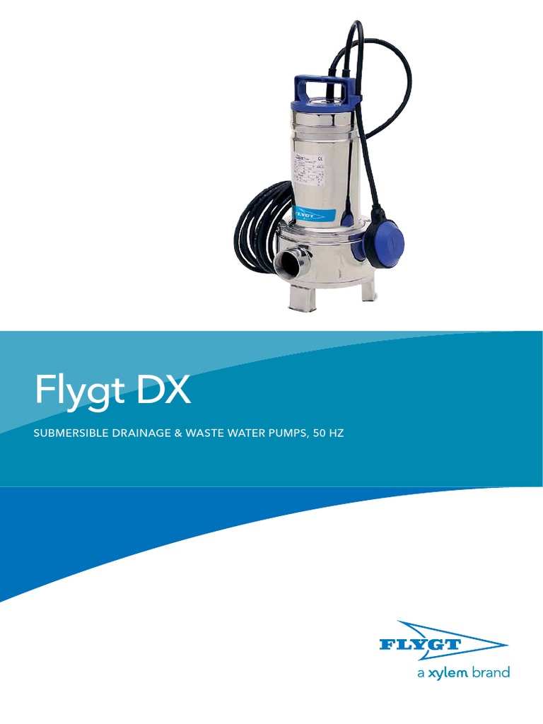 Flygt DX: Submersible Drainage & Waste Water Pumps, 50 HZ | PDF | Pump ...