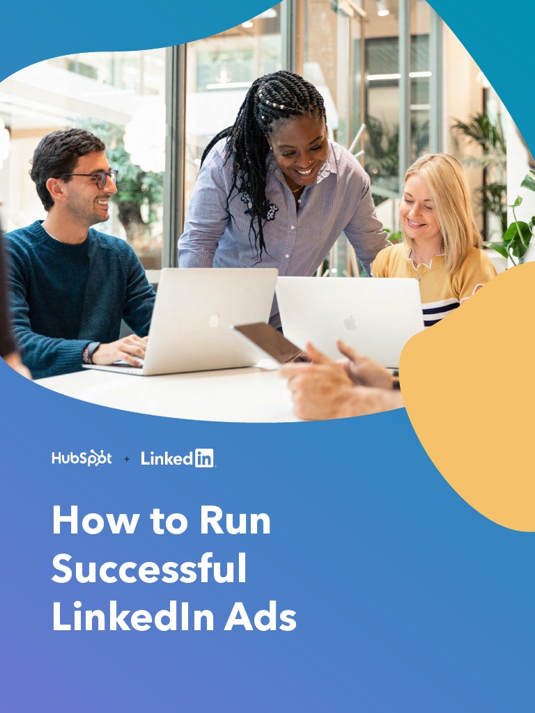 How To Run Successful LinkedIn Ads | PDF | Linked In | Advertising