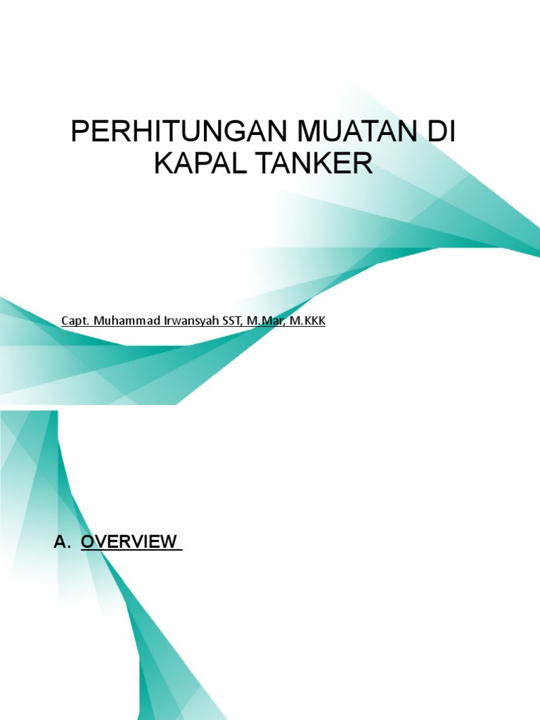 Perhitungan Muatan Kapal Tanker | PDF | Oil Tanker | Metrology