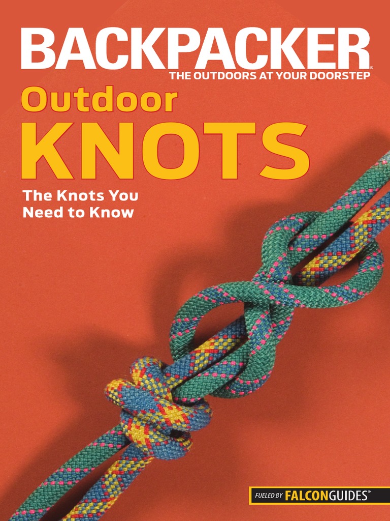 Backpacker - Magazines Outdoor - Knots | PDF | Knot | Rope