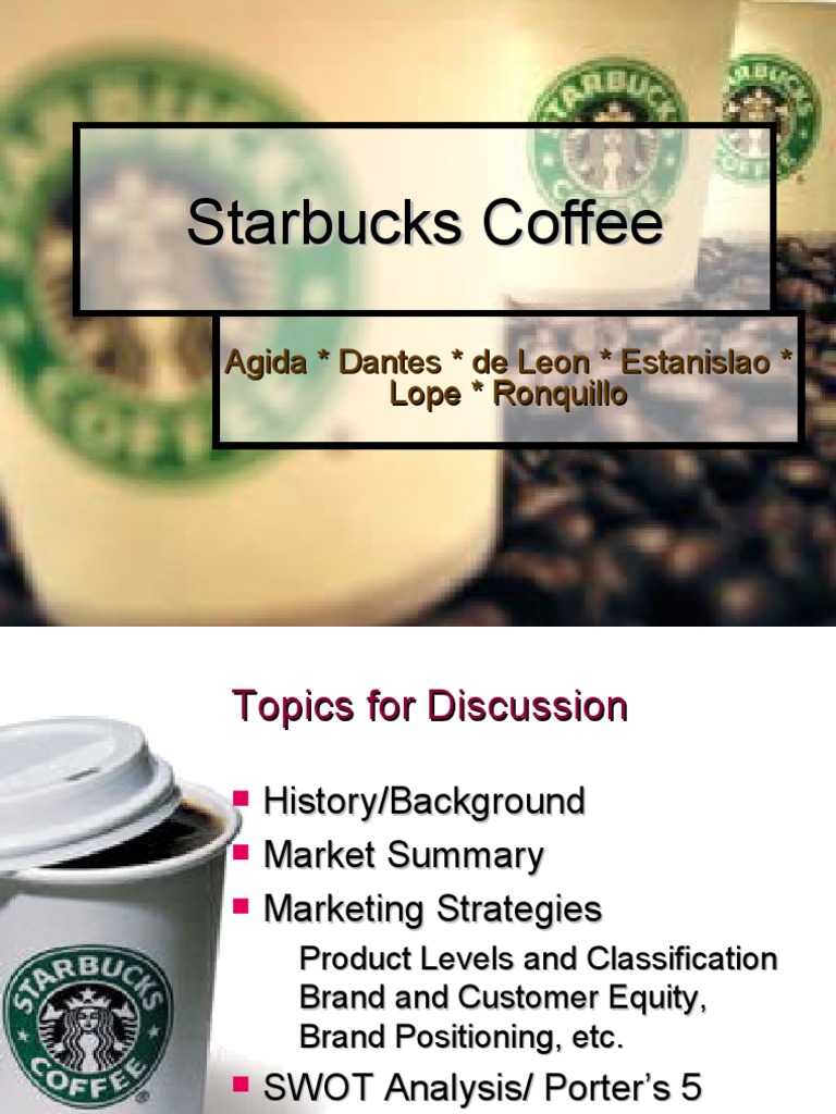 Case Study - Marketing - Starbucks (Brewing A Worldwide Experience ...