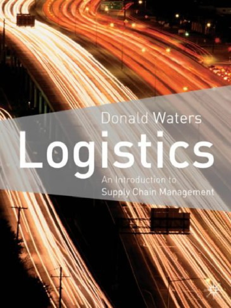 2 - Logistics - An Introduction To Supply Chain Management | PDF
