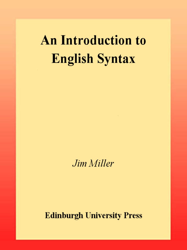 (Jim Miller) An Introduction To English Syntax | PDF | Phrase | Clause