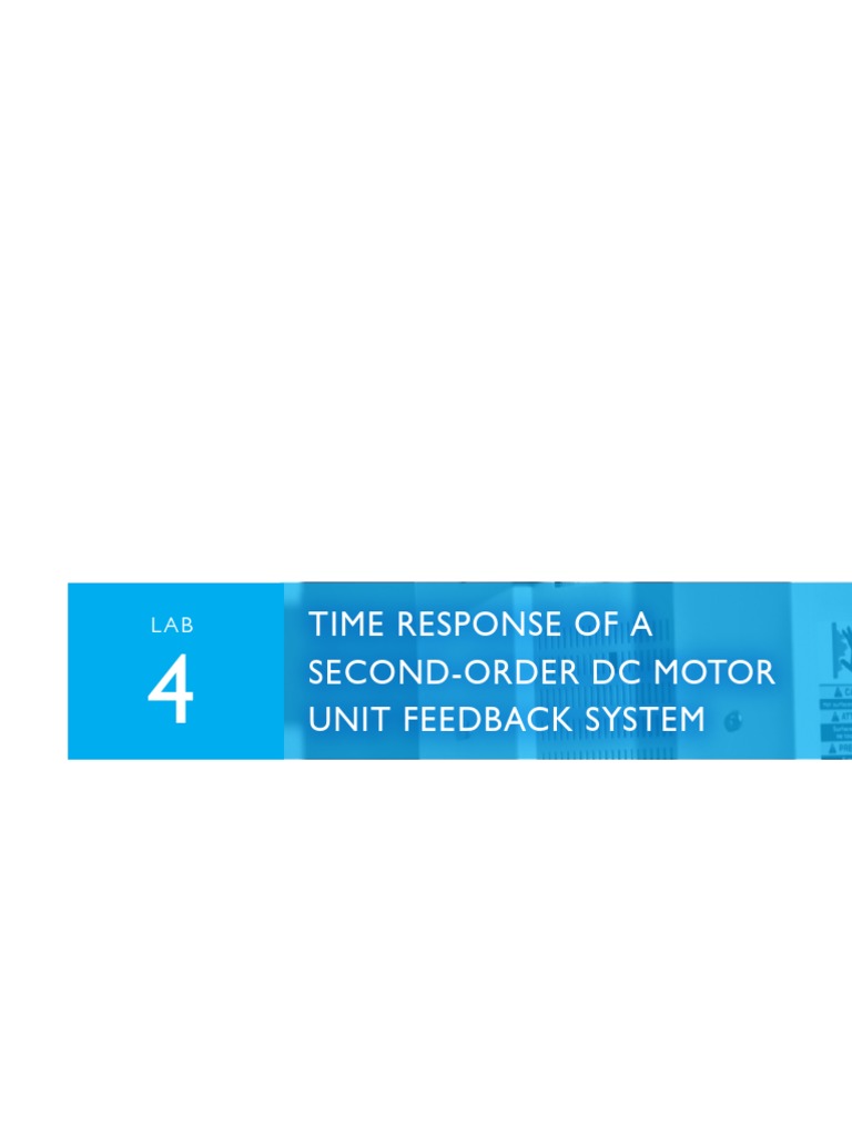 Time Response of A Second-Order DC Motor Unit Feedback System ...