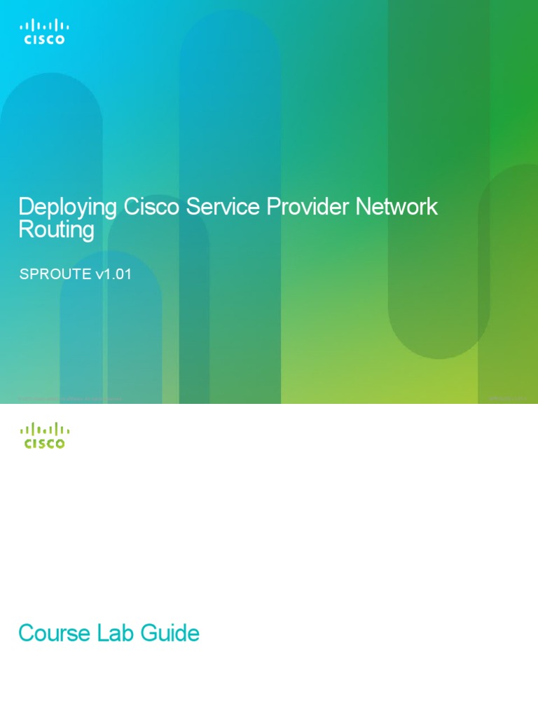 Deploying Cisco Service Provider Network Routing: SPROUTE v1.01 | Download Free PDF | Internet ...