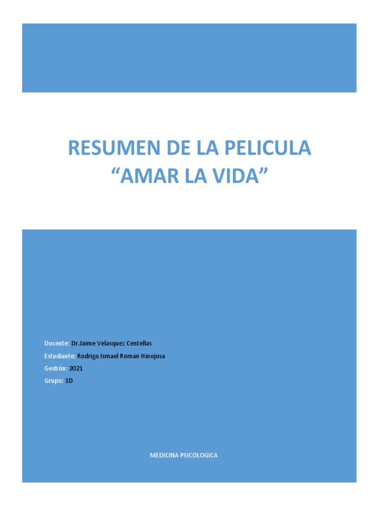 Resumen de La Pelicula Amar La Vida | PDF | Cáncer | Cuidado de la salud