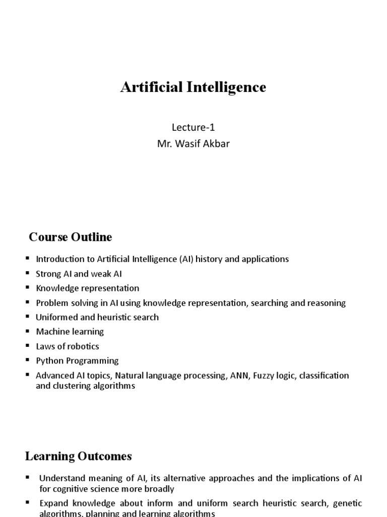 Artificial Intelligence: Lecture-1 Mr. Wasif Akbar | PDF | Computer Vision | Artificial Intelligence