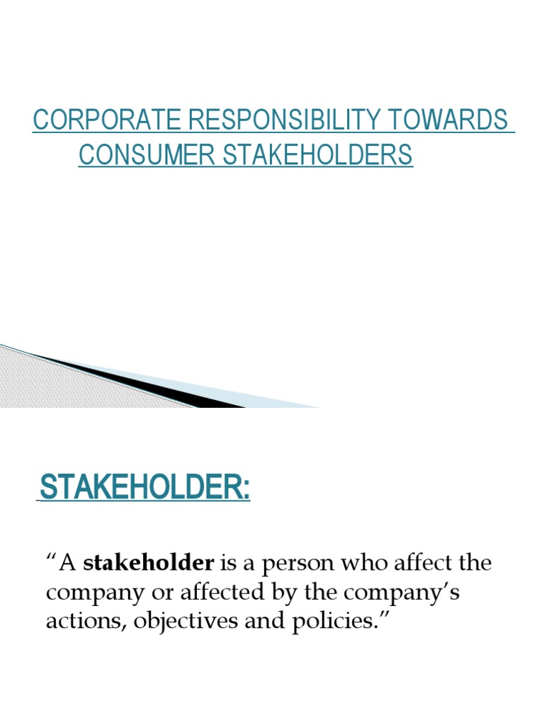 Corporate Responsibility Towards Consumer Stakeholders | PDF | Consumer ...