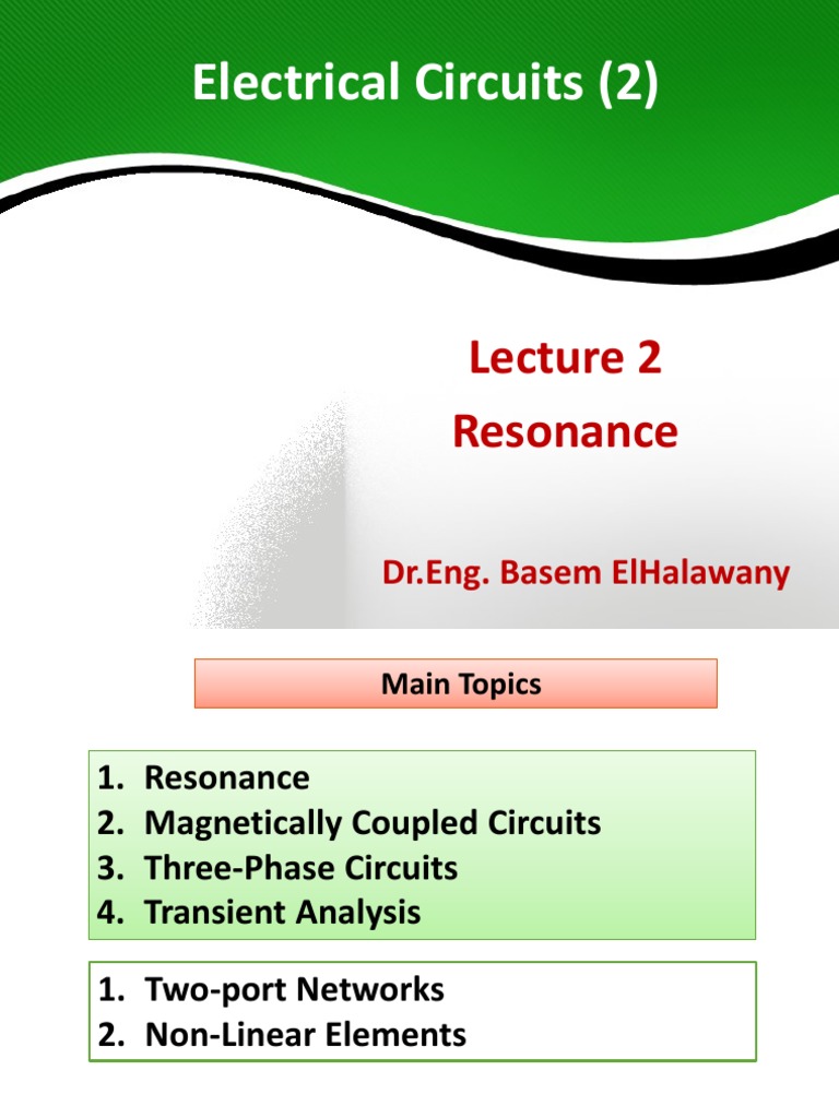 Cir2 Lect 2 Resonance Fundamentals | PDF | Electrical Impedance | Resonance