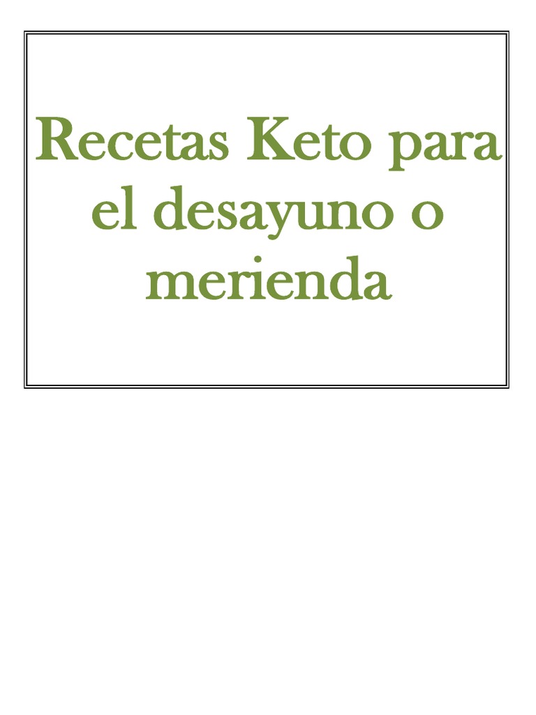 Recetas Keto: Desayunos y Meriendas | PDF | Huevo como alimento | Panes
