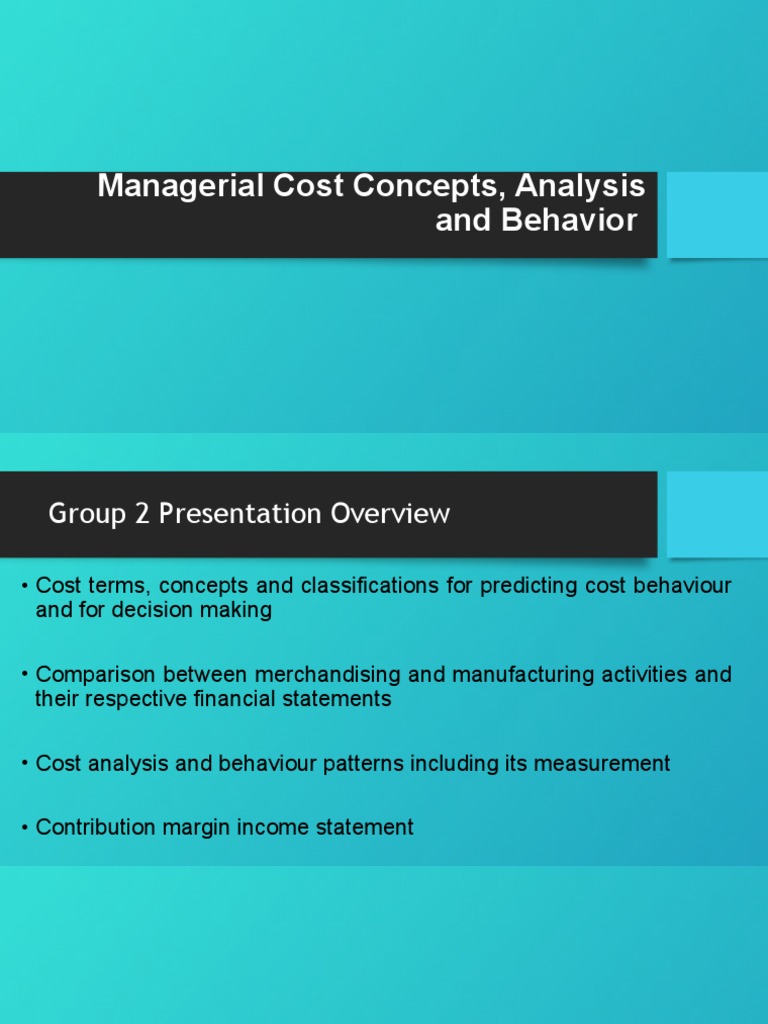 CONSO Managerial Cost Concepts Analysis and Behavior | PDF | Cost | Cost–Benefit Analysis