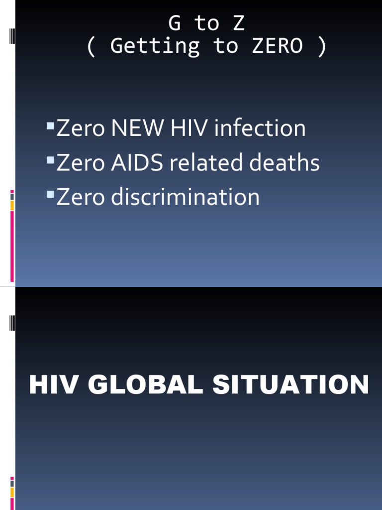Gtoz (Getting To Zero) : Zero New Hiv Infection Zero Aids Related ...
