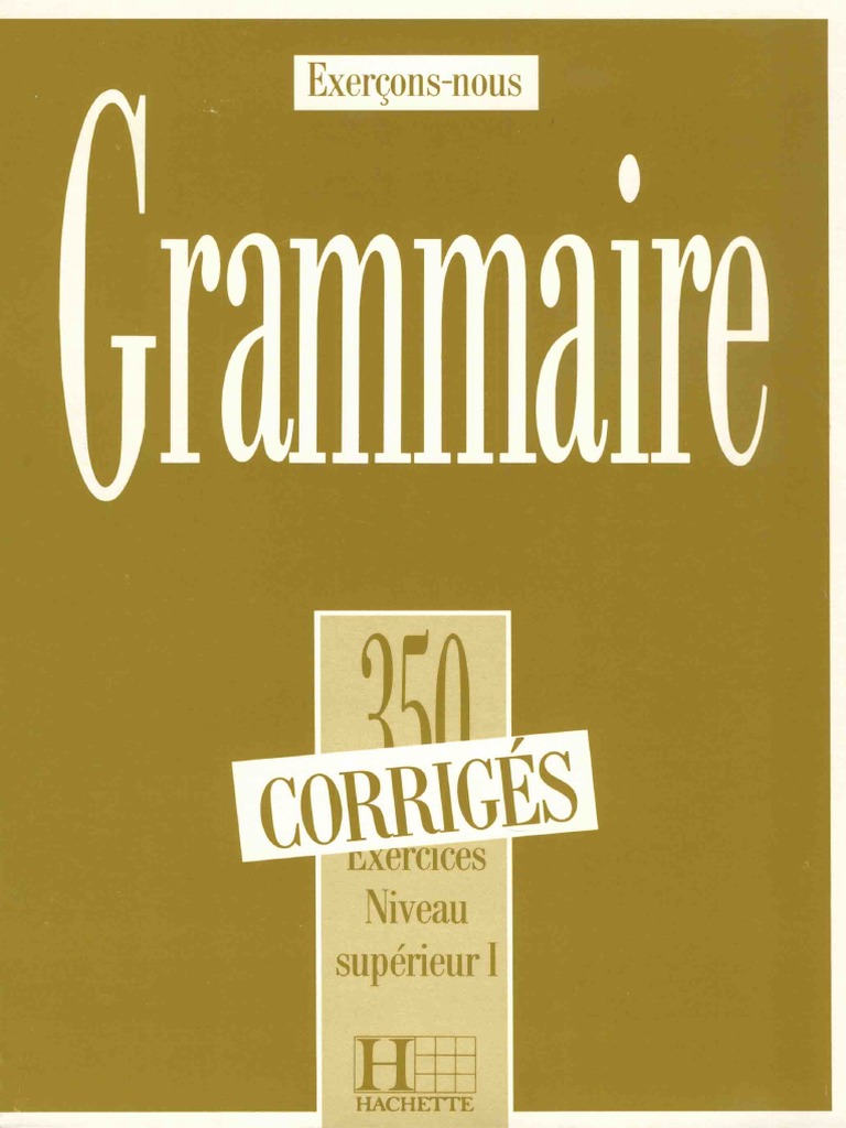 Exercons-Nous Grammaire 350 Exercices Niveau Superieur I Corriges | PDF