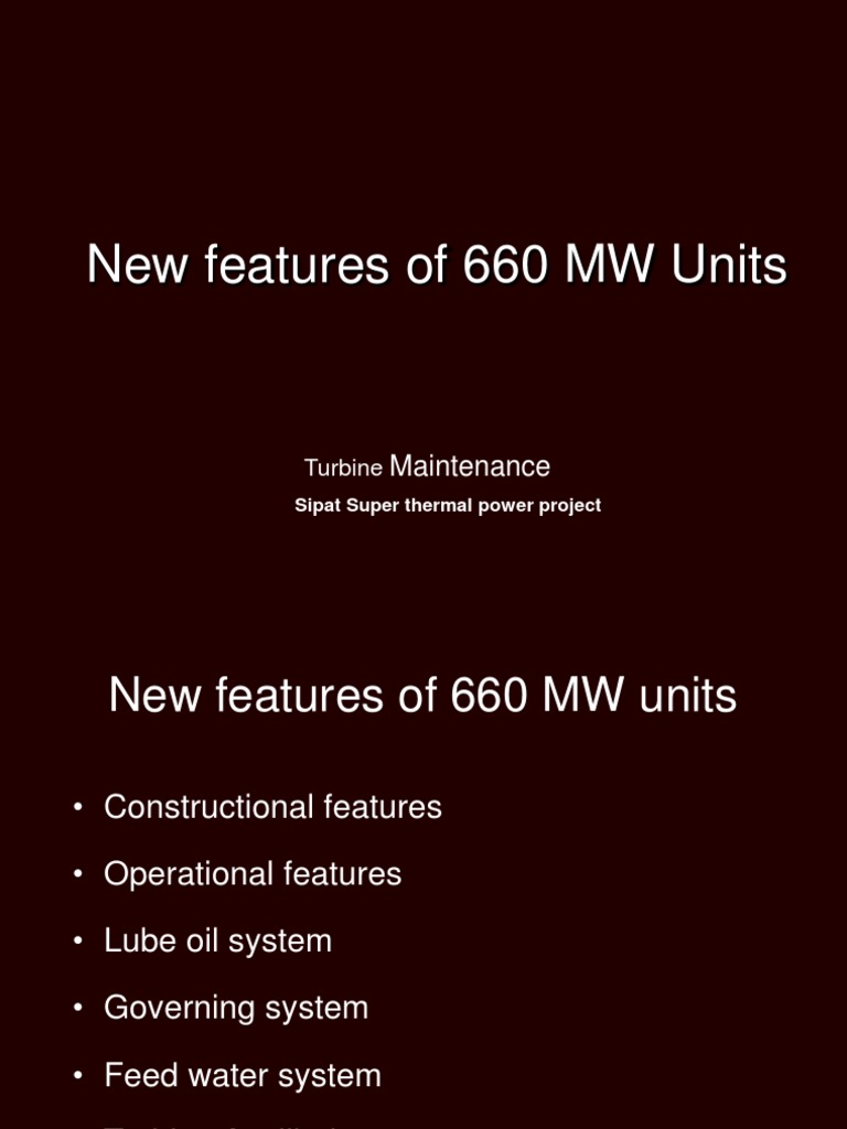 New Features of 660 MW Units | PDF | Turbine | Energy Technology