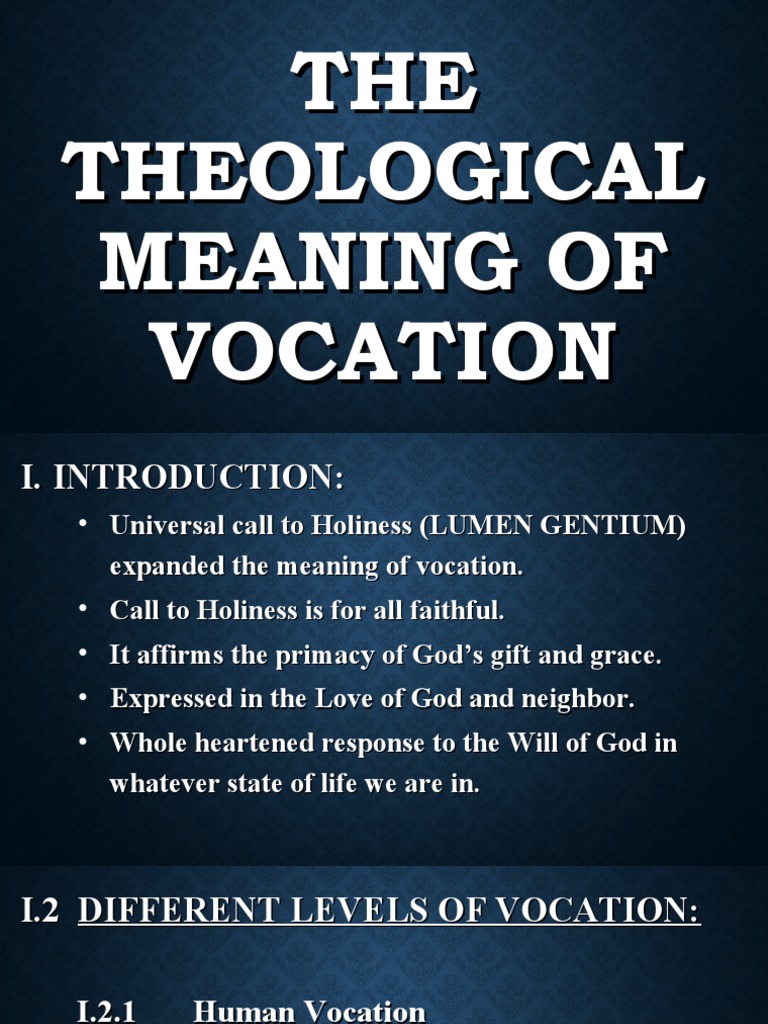 The Theologocal Meaning of Vocation | PDF | Spiritual Gift | God