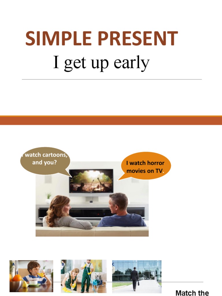 Simple Present: I Get Up Early | PDF | Language Mechanics | Grammar
