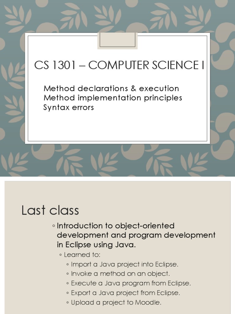 Cs 1301 Computer Science I Method Declarations And Execution Method Implementation Principles 