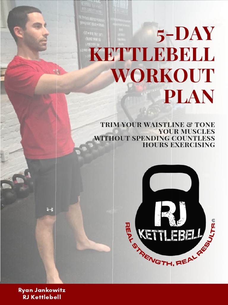 5-Day Kettlebell Workout Plan Trim Waist Tone Muscles | PDF ...