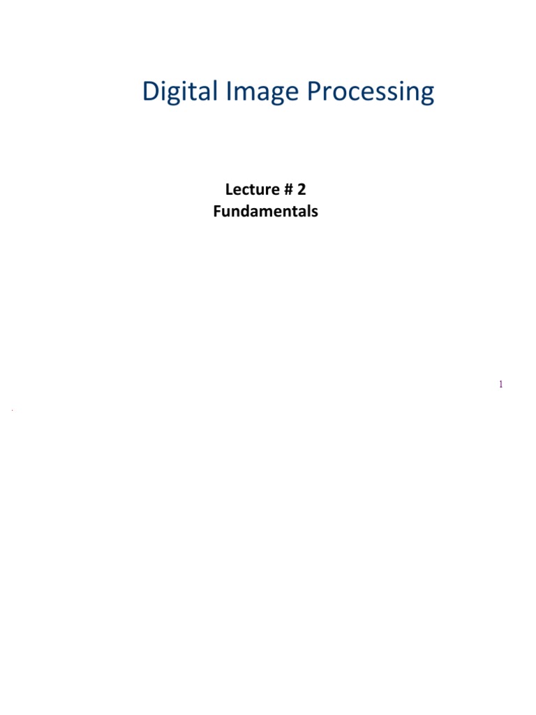 Digital Image Processing: Lecture # 2 Fundamentals | Download Free PDF ...