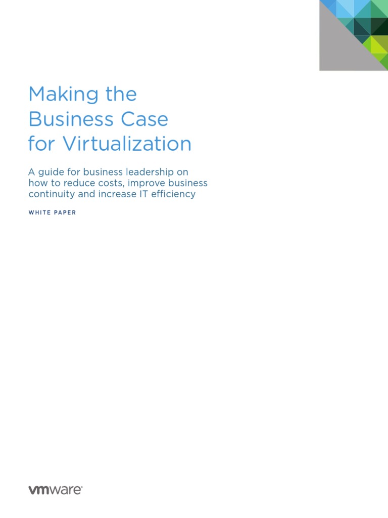 Business Case For Virtualization White Paper | PDF