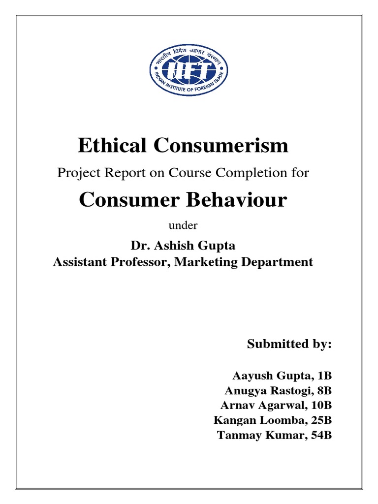 Ethical Consumerism Consumer Behaviour: Project Report On Course ...