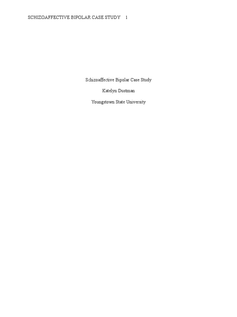 Schizoaffective Bipolar Disorder Case Study | PDF | Bipolar Disorder ...