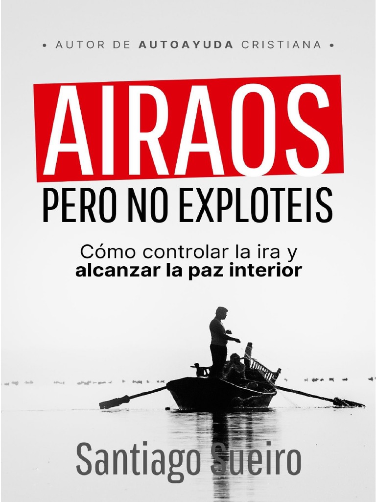 Airaos Pero No Exploteis - Santiago Sueiro | PDF | Ira | Satán