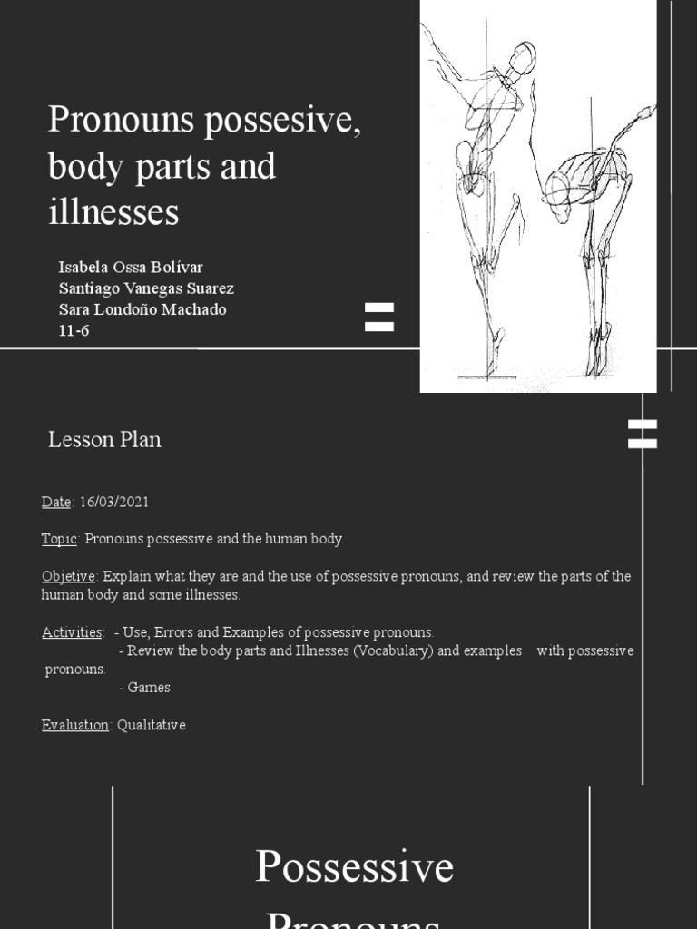 Pronouns Possesive, Body Parts and Illnesses: Isabela Ossa Bolívar ...