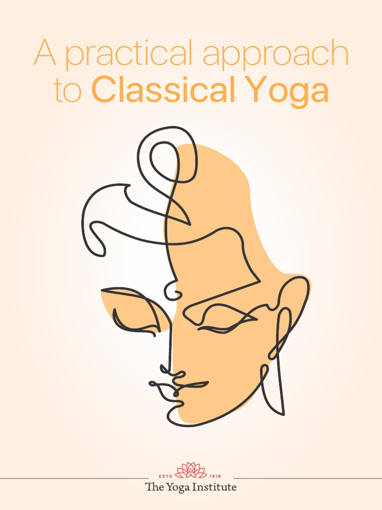 A Practical Approach To Classical Yoga | PDF | Yoga | Asana