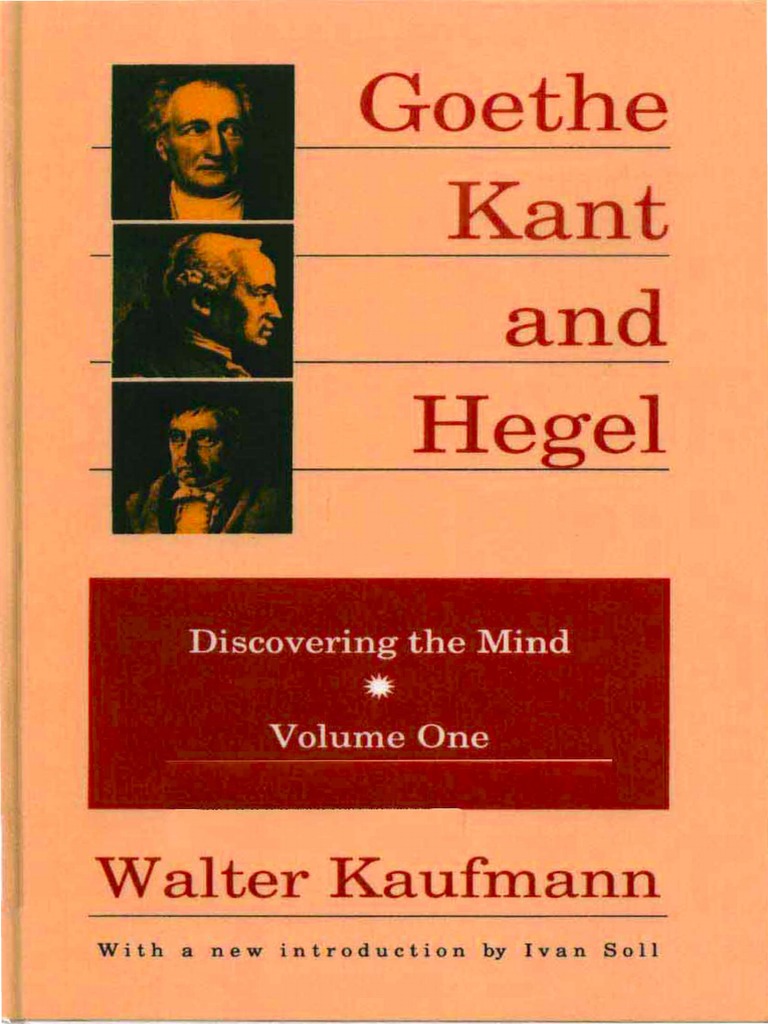 Walter Kaufman - Goethe, Kant and Hegel | PDF | Immanuel Kant | Georg Wilhelm Friedrich Hegel