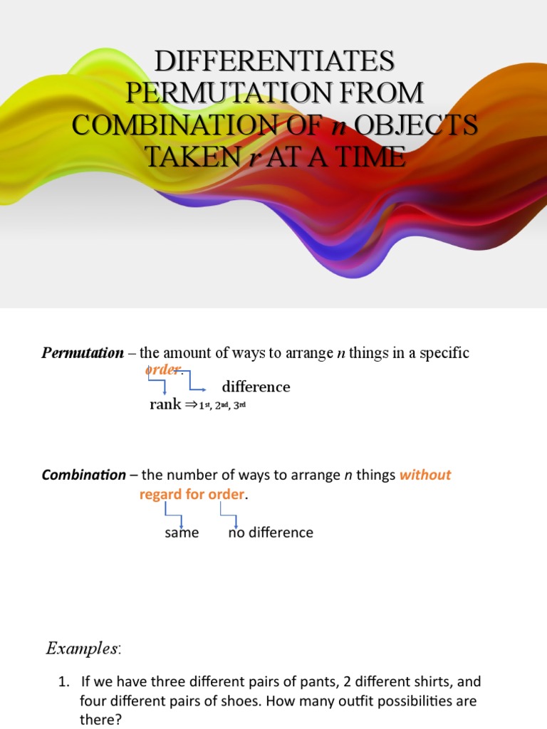 Differentiating Between Permutations and Combinations When Selecting ...