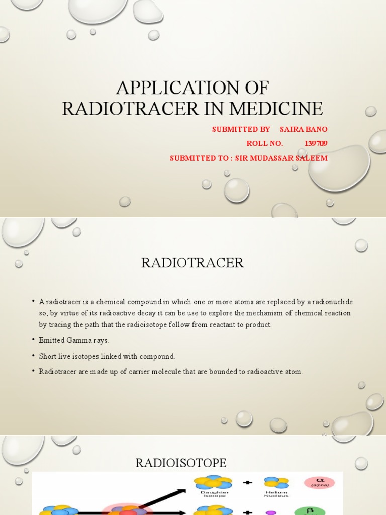 Application of Radiotracer in Medicine | PDF | Radioactive Tracer ...