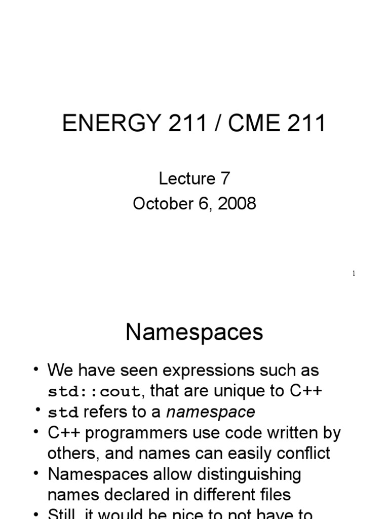 ENERGY 211 / CME 211: October 6, 2008 | PDF | Namespace | Array Data ...