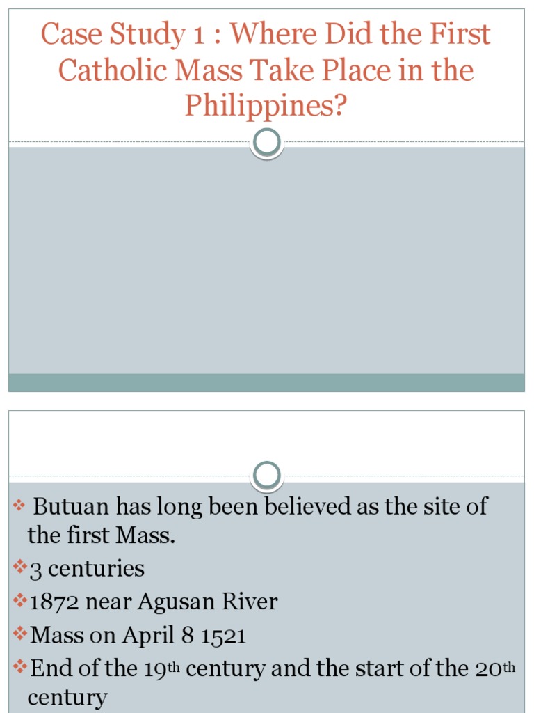 Case Study 1: Where Did The First Catholic Mass Take Place in The ...