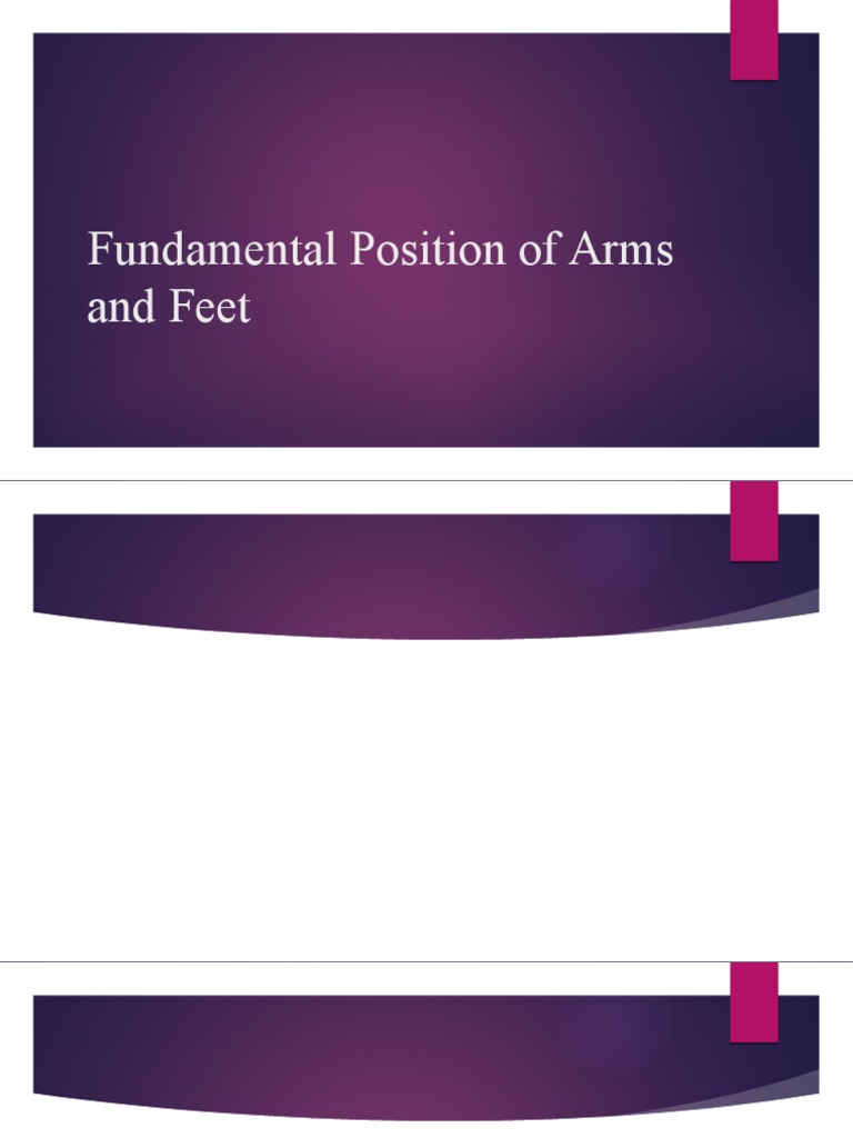 Fundamental Position of Arms and Feet | PDF