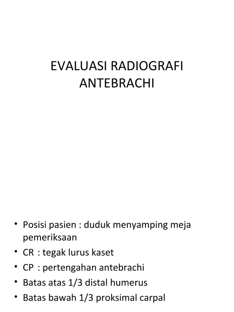 Evaluasi Radiografi Antebrachi AP dan Lateral | PDF