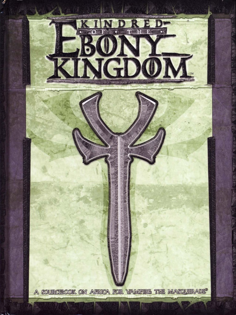 Vampire - The Masquerade - Kindred of The Ebony Kingdom (3 Edition) | PDF