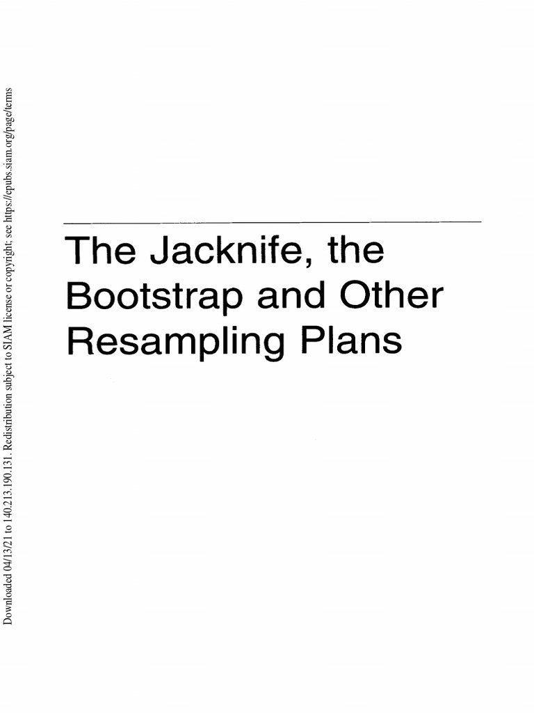 The Jacknife, The Bootstrap and Other Resampling Plans | PDF | Resampling (Statistics ...