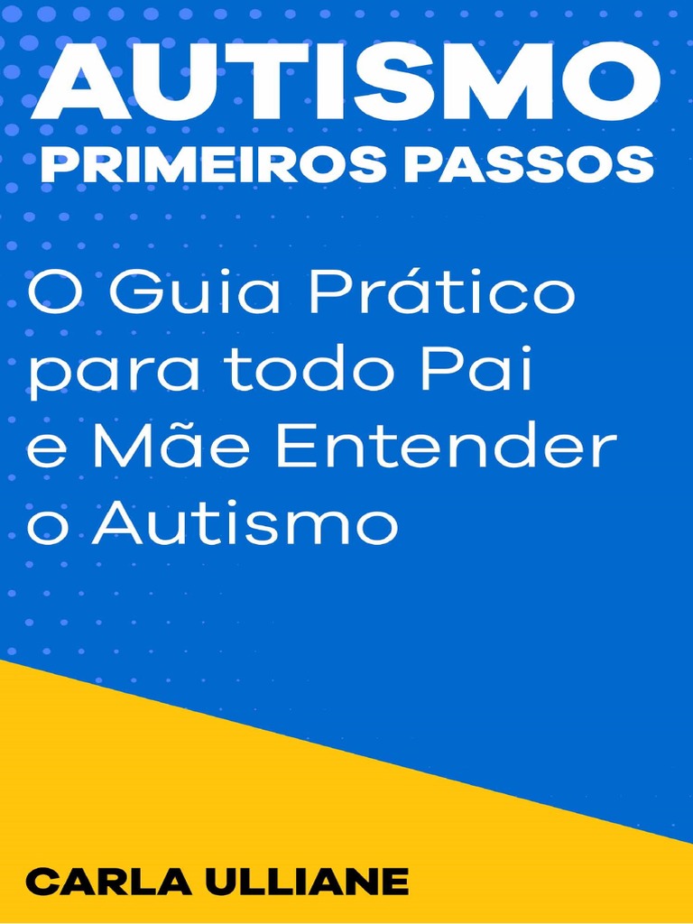 E Book Autismo Os Primeiros Passos 1.9 | PDF | Autismo | Comunicação