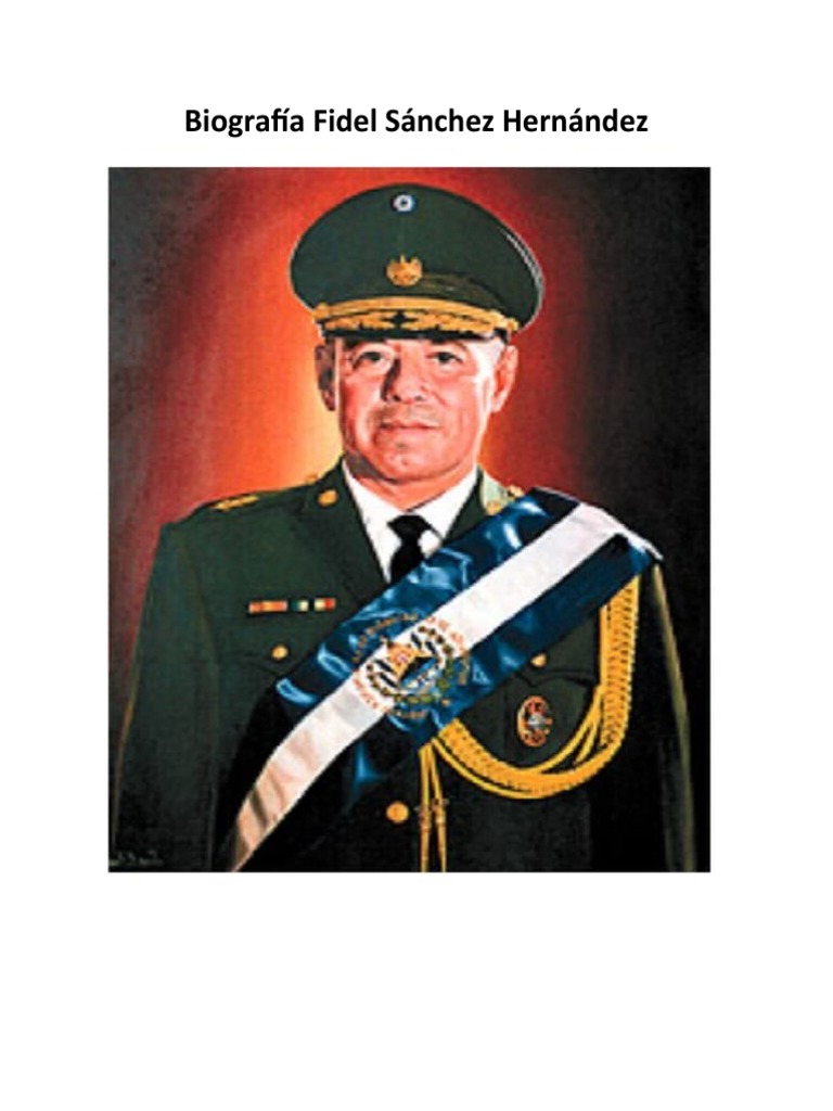 Biografía Fidel Sánchez Hernández | PDF | Gobierno | Conflicto armado