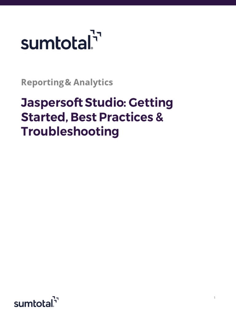 Jaspersoft Studio - Getting Started, Best Practices, Troubleshooting ...