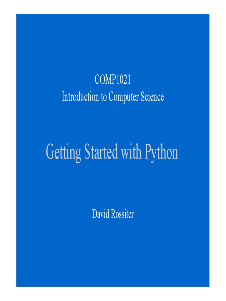 Getting Started With Python: COMP1021 Introduction To Computer Science ...